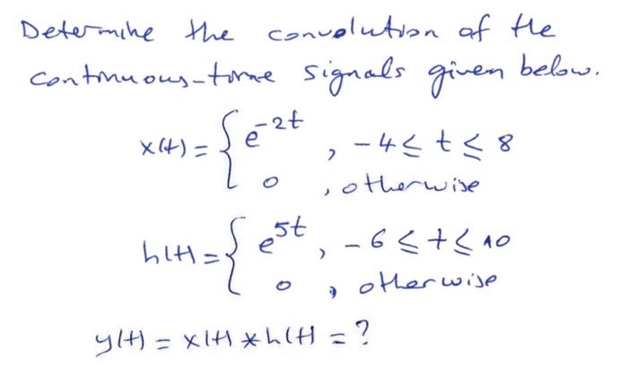 Solved Determine the convolution of the continuous-time | Chegg.com