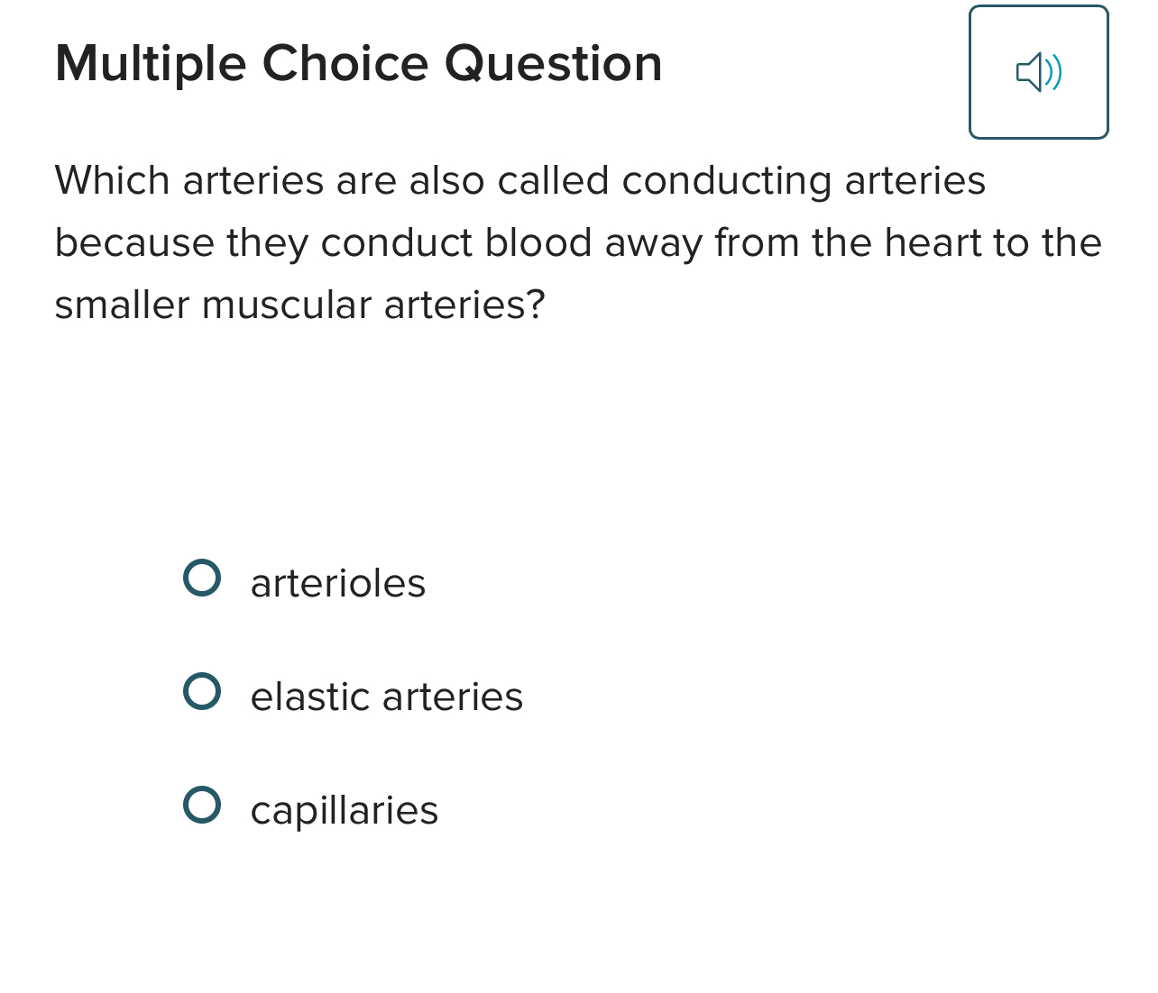 Solved Multiple Choice QuestionWhich arteries are also | Chegg.com