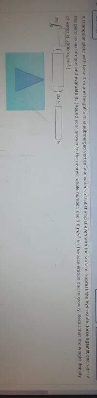 Solved A triangular plate with base 3 m and height 5 m is | Chegg.com