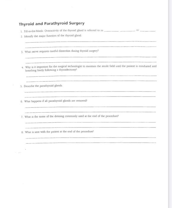 [Solved]: complete worksheet Thyroid and Parathyroid Surger