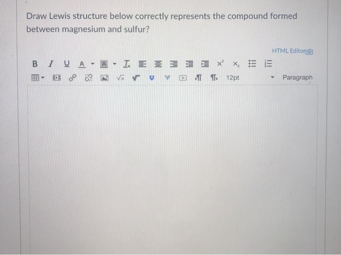 Solved Draw Lewis structure below correctly represents the | Chegg.com