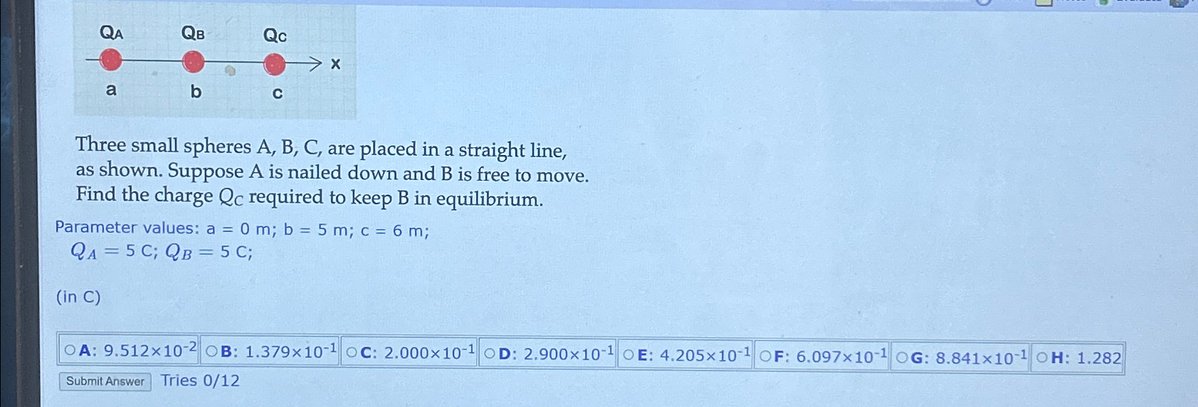 Solved Three small spheres A, ﻿B, ﻿C, ﻿are placed in a | Chegg.com