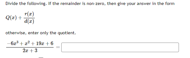 Solved Divide the following. If the remainder is non-zero, | Chegg.com