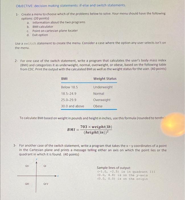 Solved OBJECTIVE: decision making statements: if-else and | Chegg.com