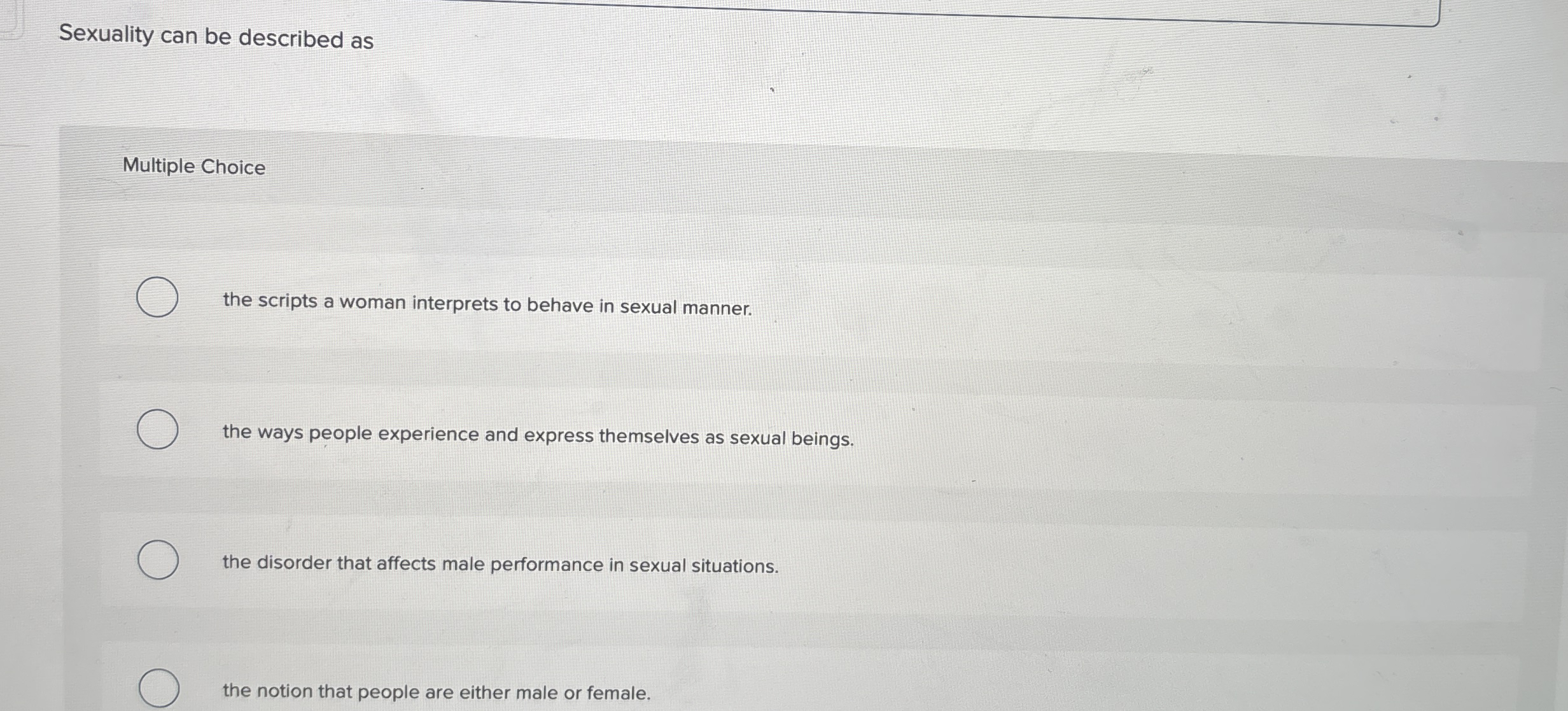 Solved Sexuality can be described asMultiple Choicethe | Chegg.com