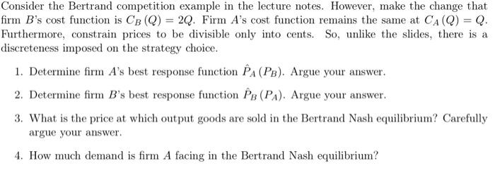 Solved Consider the Bertrand competition example in the | Chegg.com
