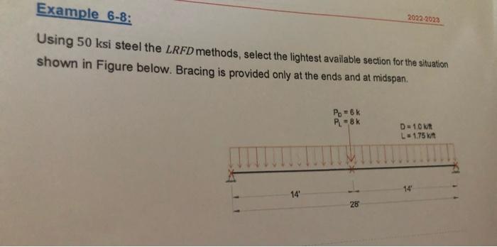 Solved Using 50 ksi steel the LRFD methods, select the | Chegg.com