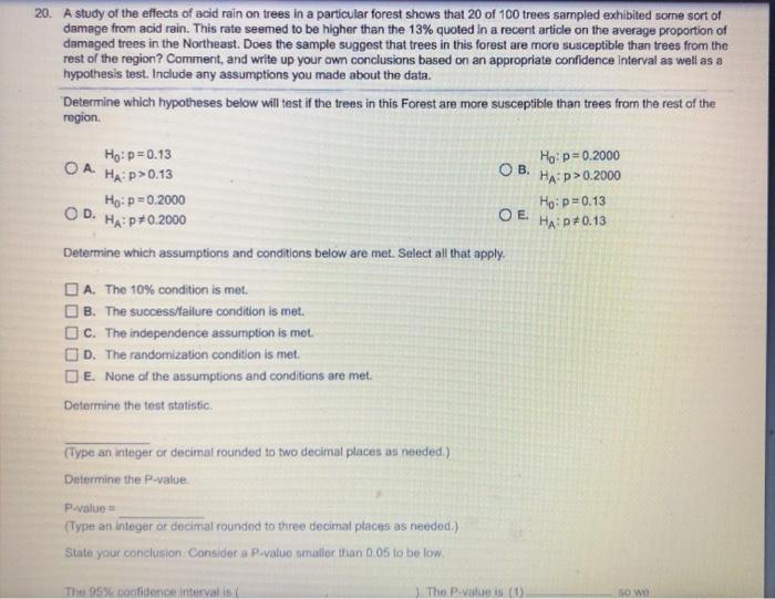 Solved 20 A study of the effects of acid rain on trees in a | Chegg.com