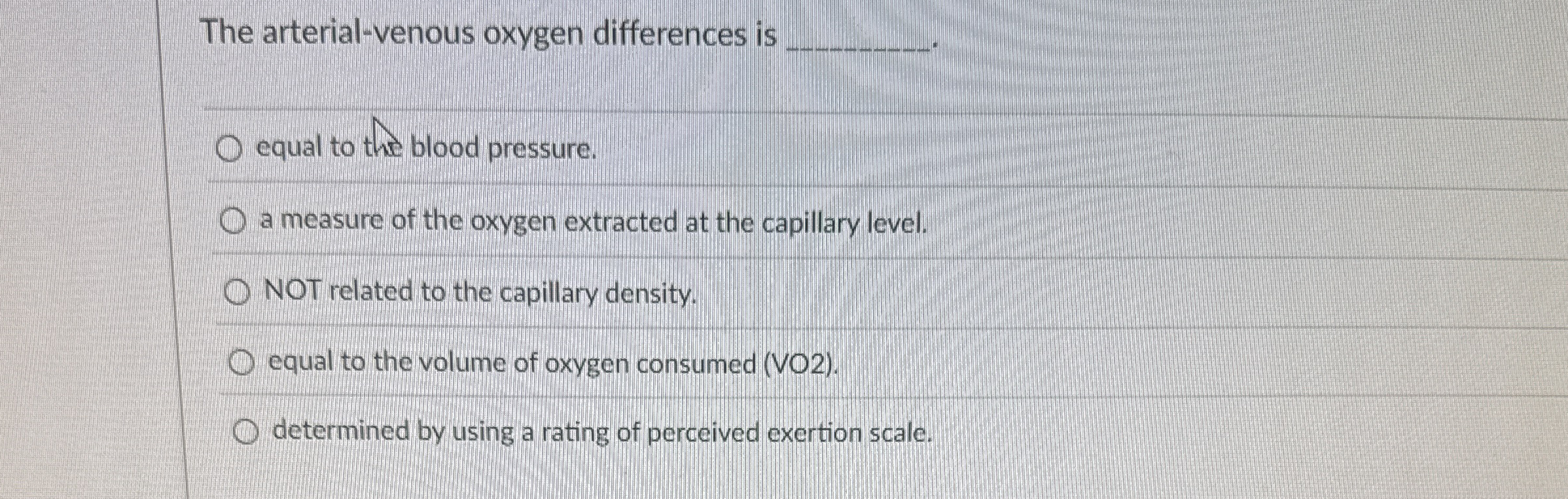 Solved The arterial-venous oxygen differences is q,equal to | Chegg.com