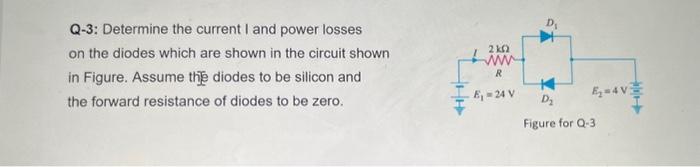 Solved Q-3: Determine the current I and power losses on the | Chegg.com