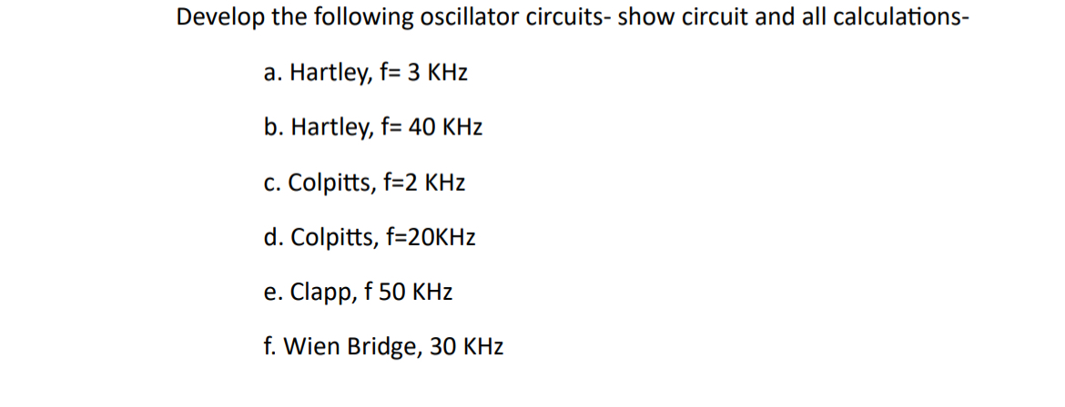 Solved Develop the following oscillator circuits- ﻿show | Chegg.com