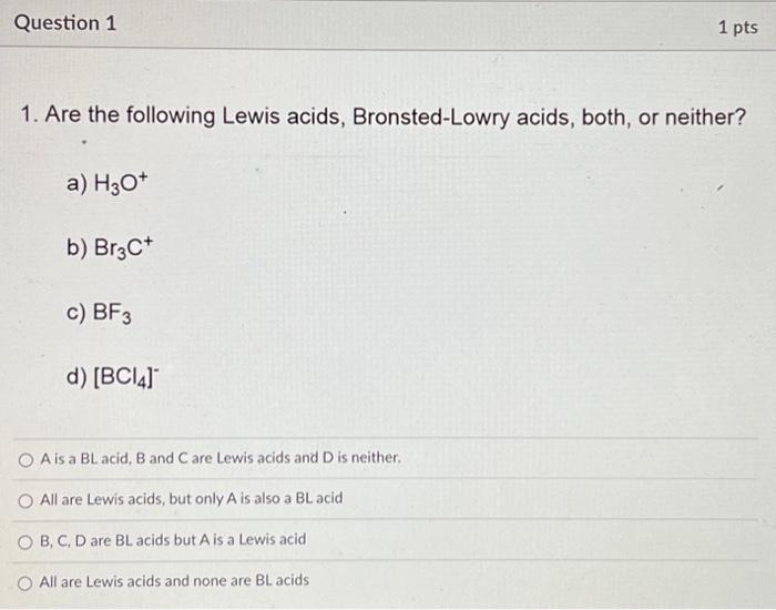 1. Are the following Lewis acids, Bronsted-Lowry | Chegg.com