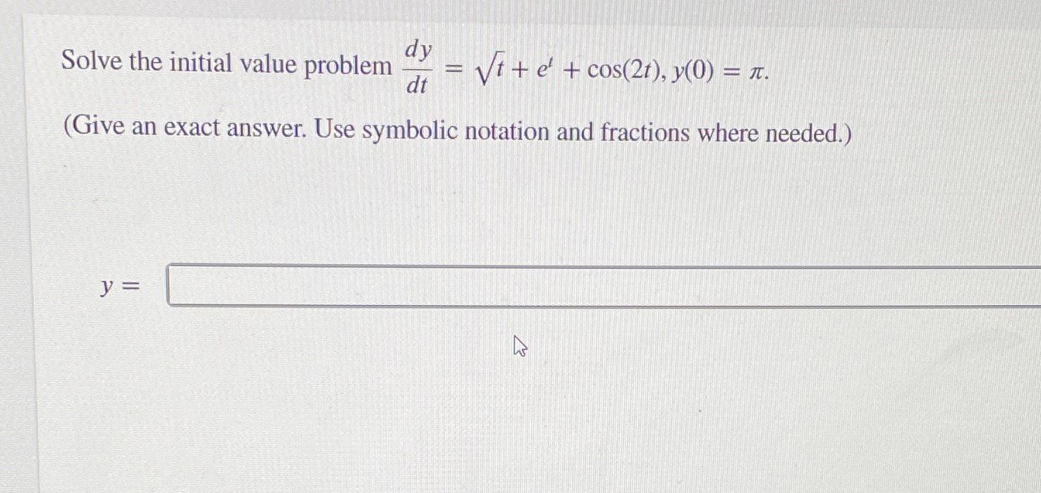 Solved Solve the initial value problem | Chegg.com