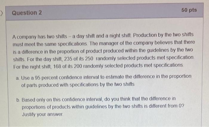 Solved A company has two shifts - a day shift and a night | Chegg.com