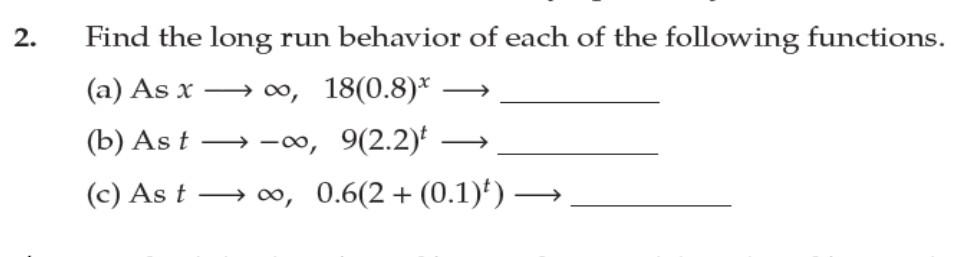 Solved Find the long run behavior of each of the following | Chegg.com
