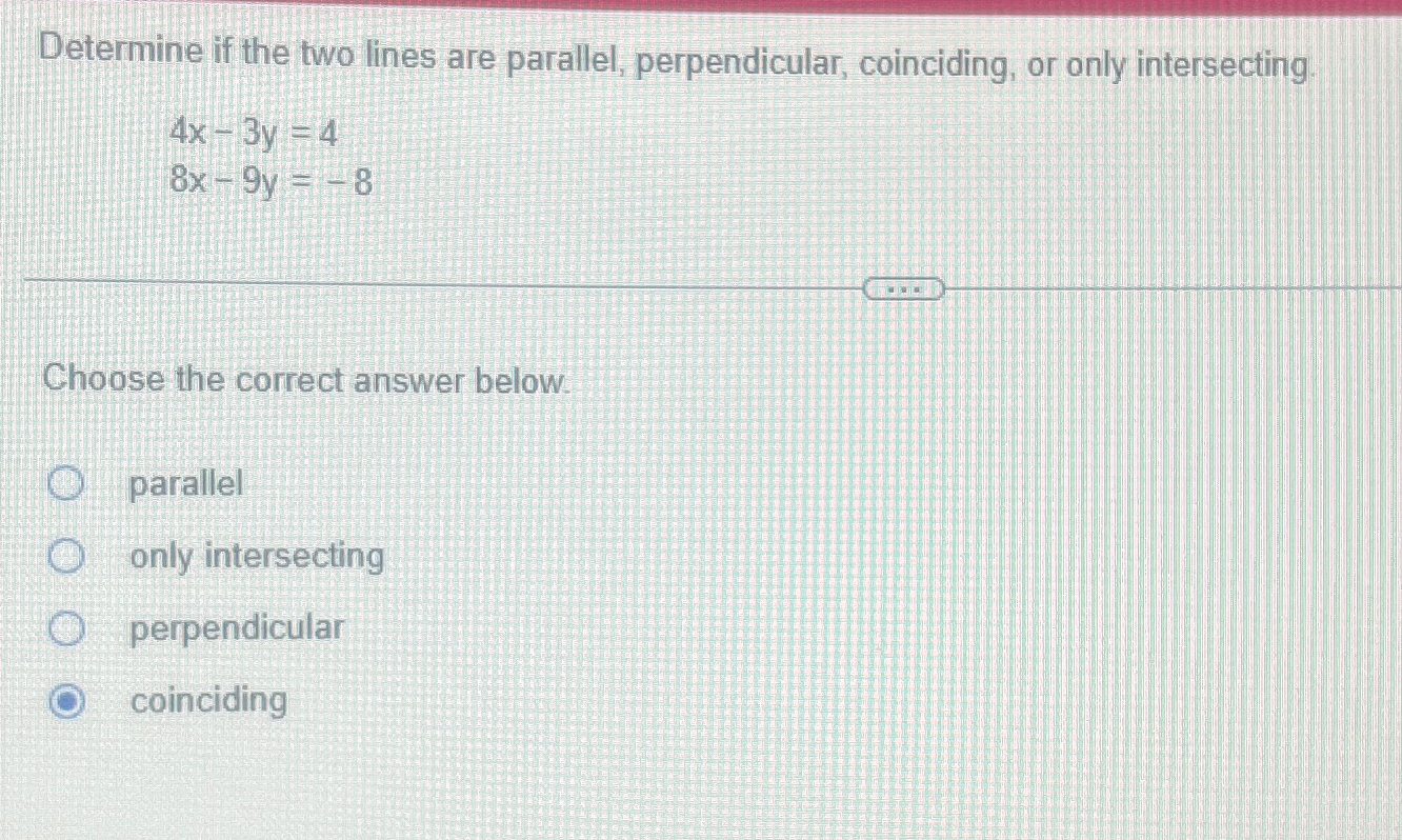 Solved Determine if the two lines are parallel, | Chegg.com