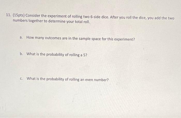 Solved 1. (15pts) Consider the experiment of rolling two | Chegg.com
