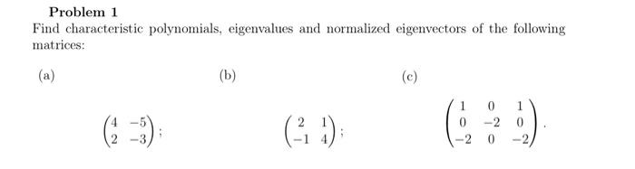 Solved Problem 1 Find characteristic polynomials, | Chegg.com