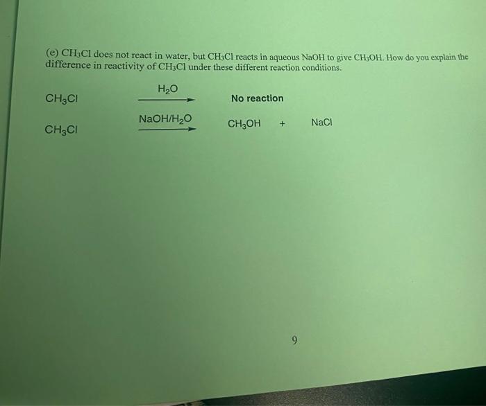 (e) CH3Cl does not react in water, but CH3Cl reacts | Chegg.com