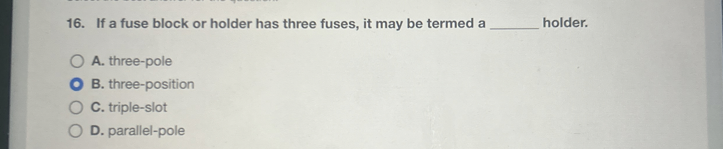 Solved If a fuse block or holder has three fuses, it may be | Chegg.com