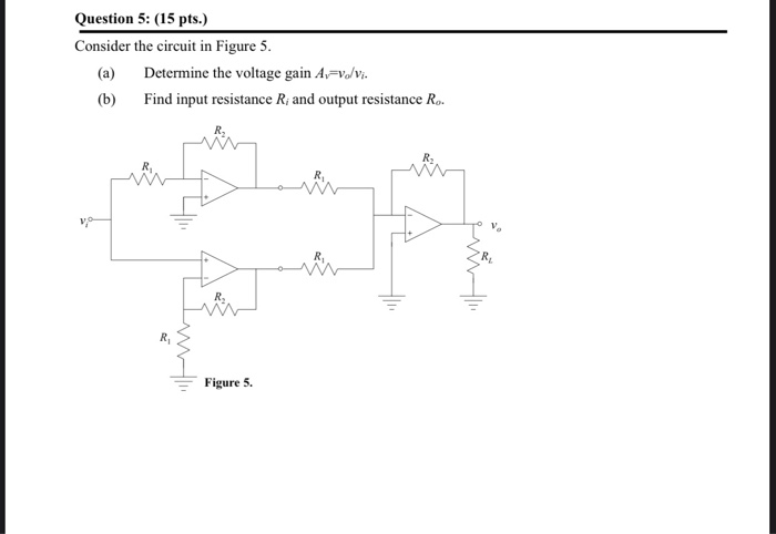 Solved Question 5: (15 pts.) Consider the circuit in Figure | Chegg.com Solved Question 5: (15 pts.) Consider the circuit in Figure | Chegg.com