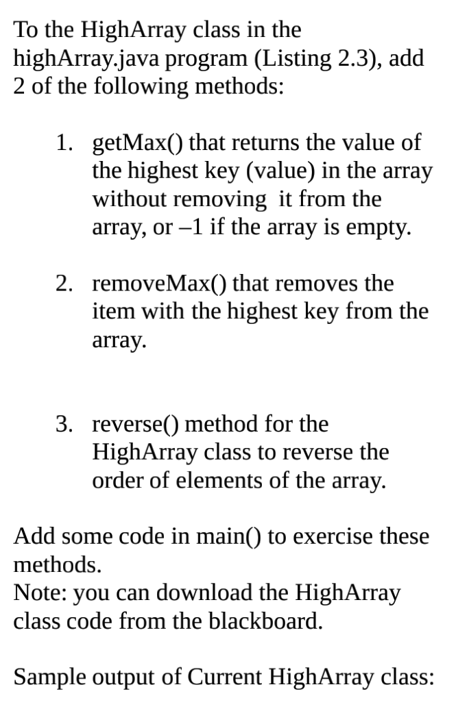 Solved To the HighArray class in the highArray.java program | Chegg.com