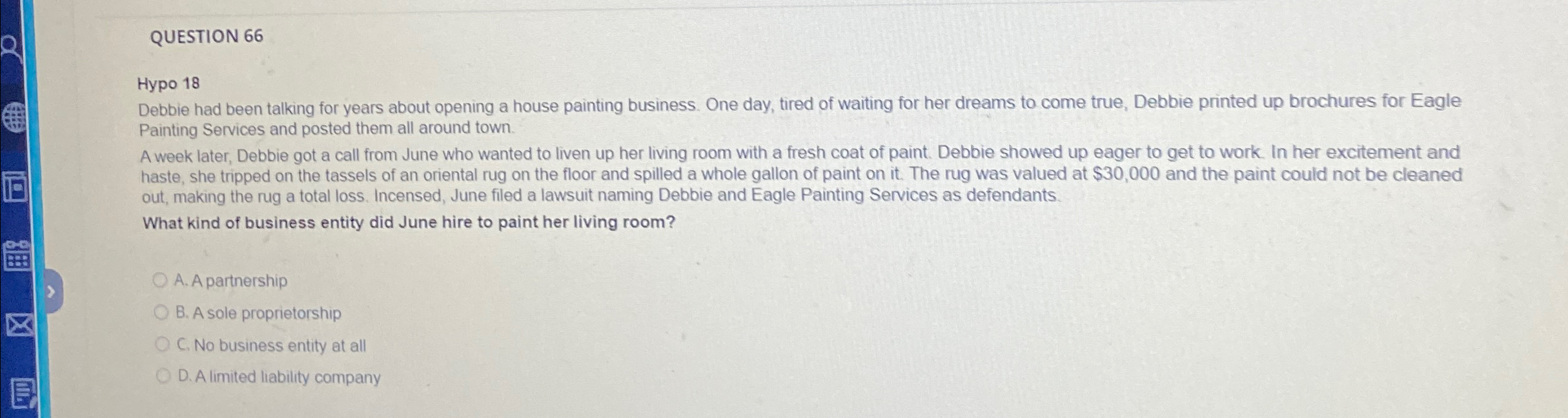 Solved QUESTION 66Нуро 18Debbie had been talking for years | Chegg.com