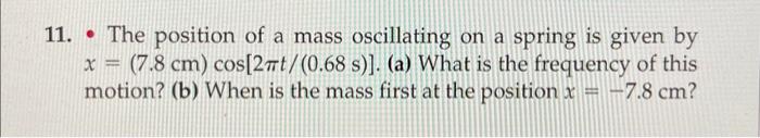 Solved 1. The position of a mass oscillating on a spring is | Chegg.com