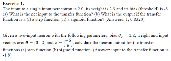 Solved Exercise 1.The input to a single input perceptron is | Chegg.com