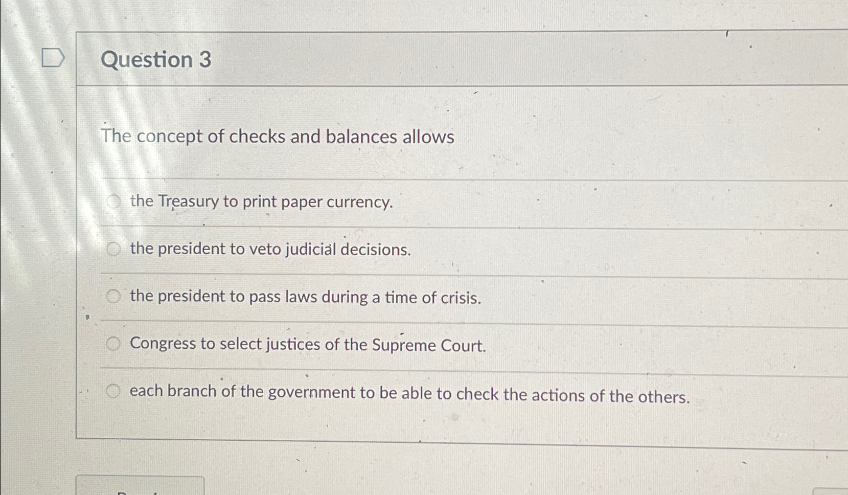 Solved Question 3The concept of checks and balances | Chegg.com