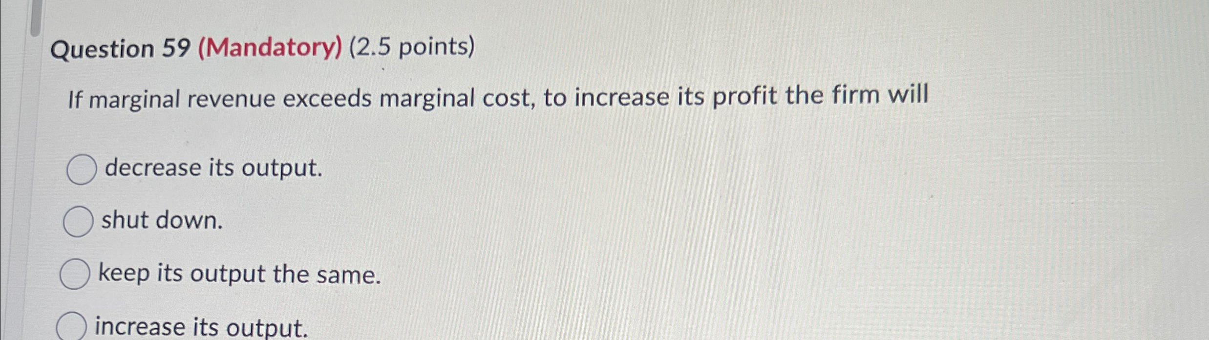 Solved Question 59 (Mandatory) (2.5 ﻿points)If marginal | Chegg.com