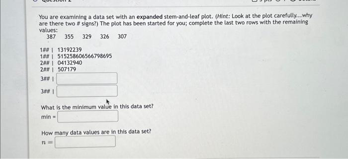 Solved You are examining a data set with an expanded | Chegg.com