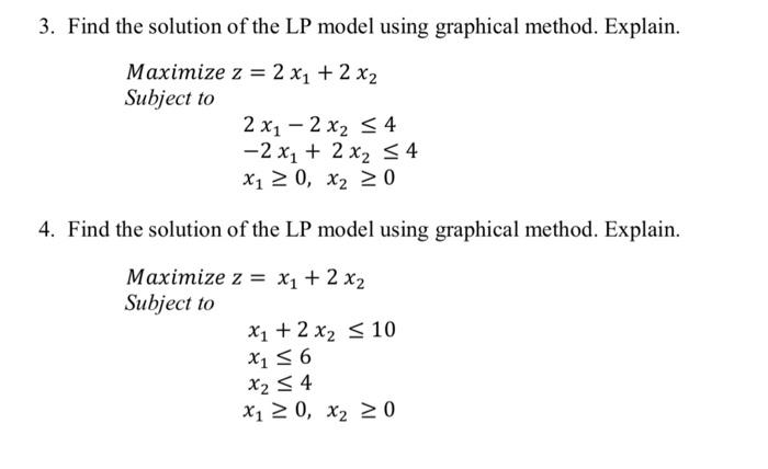 Solved 3. Find the solution of the LP model using graphical | Chegg.com