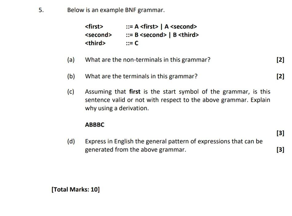 Solved 5. Below is an example BNF grammar. ::= A A ::= B | Chegg.com