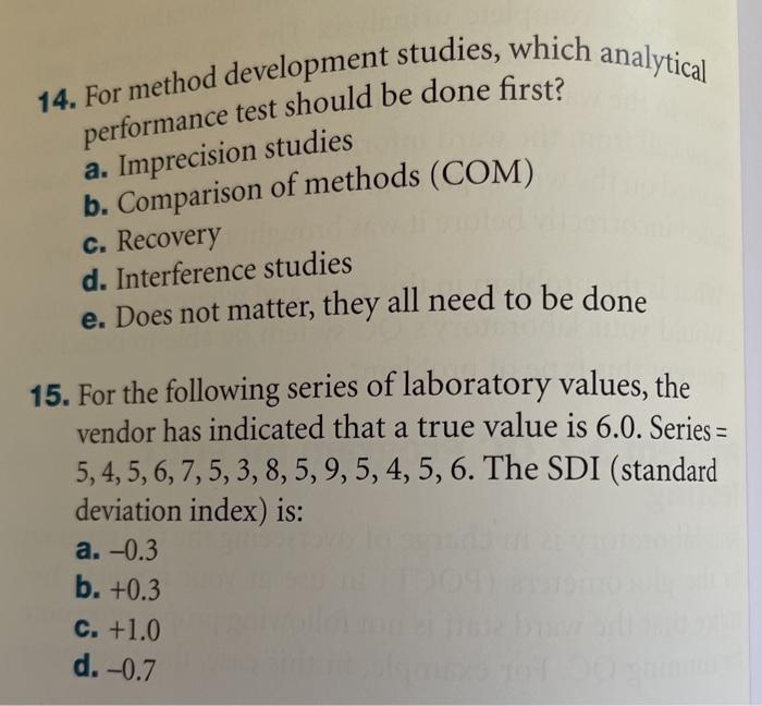Solved 12. To evaluate a moderately complex laboratory test, | Chegg.com