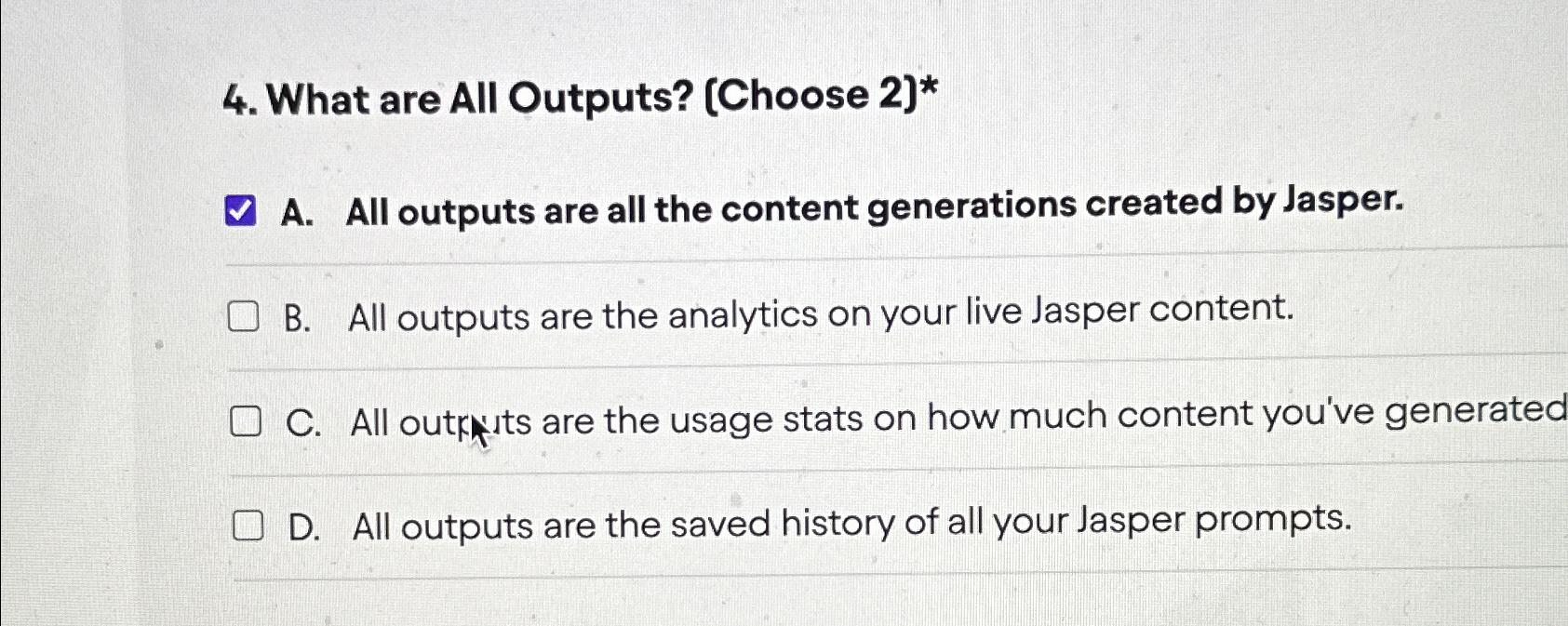 Solved What are All Outputs? [Choose 2]*A. ﻿All outputs are | Chegg.com