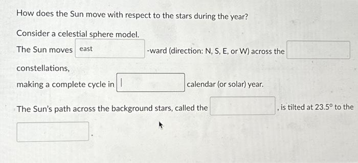 Solved How does the Sun move with respect to the stars | Chegg.com