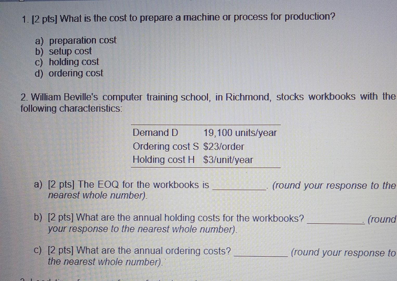 Solved 1 2 Pts What Is The Cost To Prepare A Machine Or Chegg