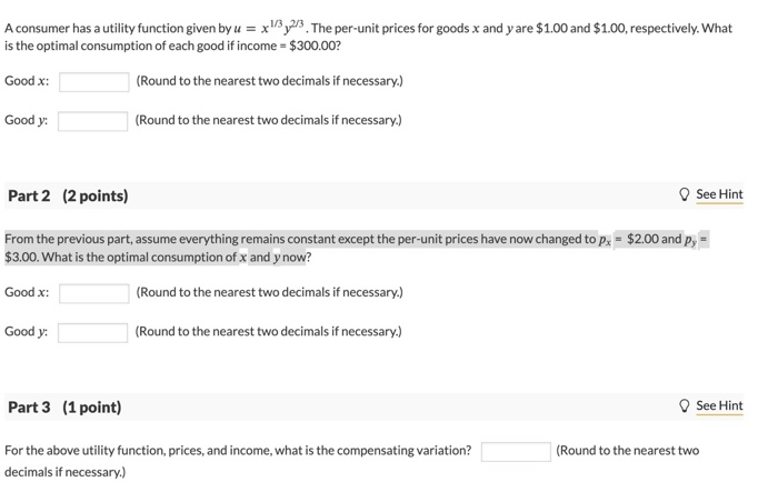 Solved A consumer has a utility function given by u = | Chegg.com