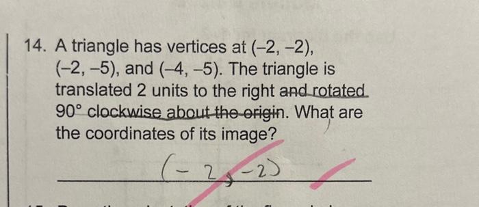 Solved 14. A triangle has vertices at (−2,−2), (−2,−5), and | Chegg.com