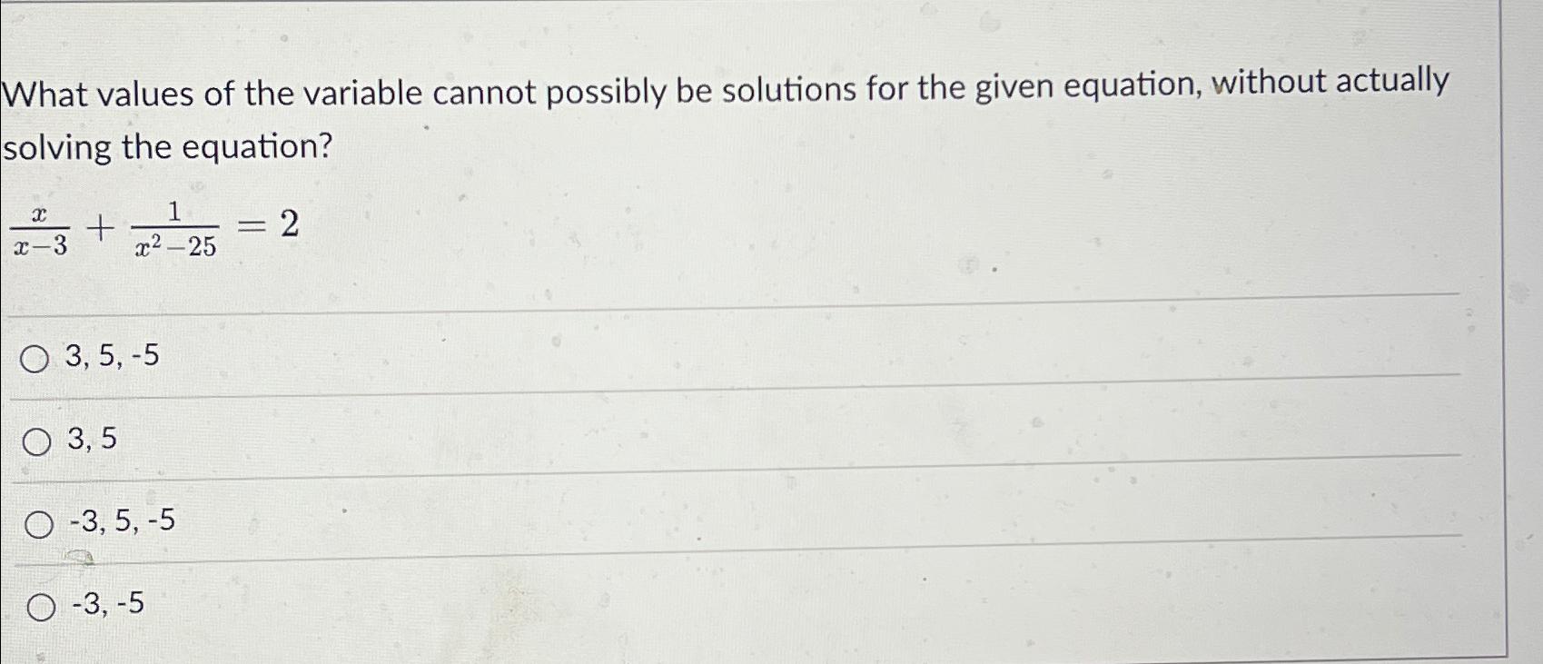 Solved What values of the variable cannot possibly be | Chegg.com