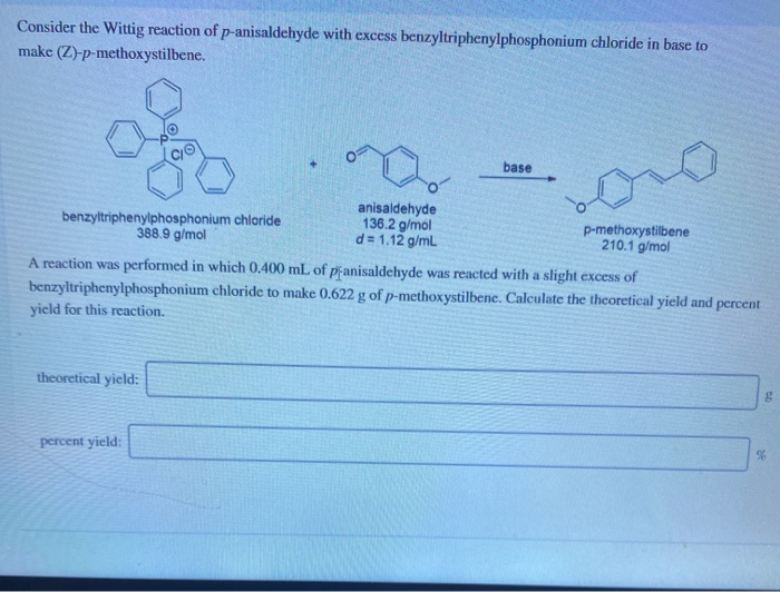 Solved Consider the Wittig reaction of p-anisaldehyde with | Chegg.com