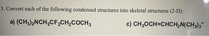 Solved 3. Convert each of the following condensed structures | Chegg.com
