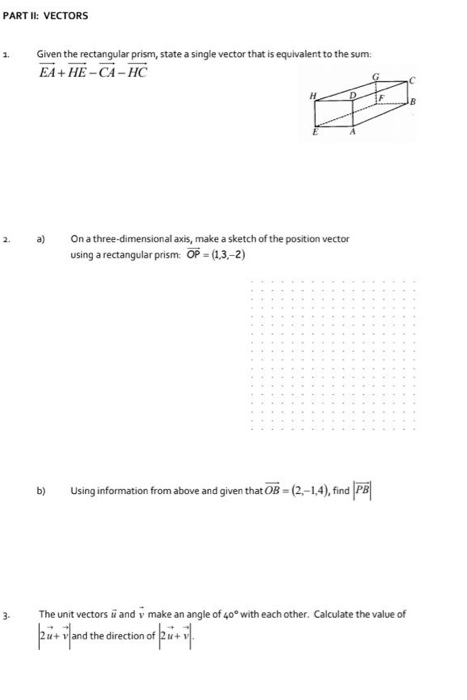 Solved PART II: VECTORS 1. Given the rectangular prism, | Chegg.com