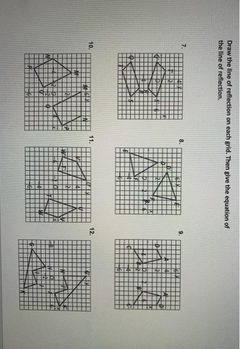 Solved Draw the line of reflection on each grid. Then give | Chegg.com