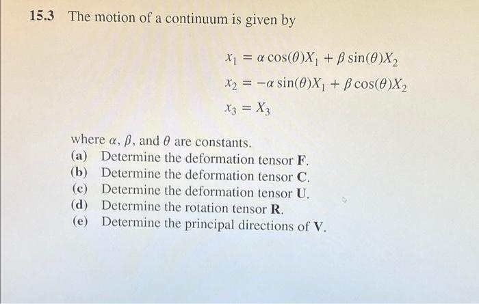 Solved 15.3 The motion of a continuum is given by | Chegg.com