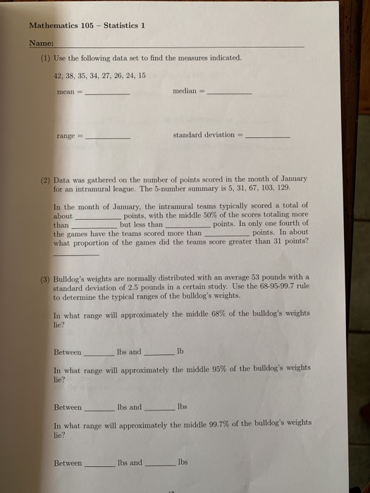 Solved Mathematics 105 - Statistics 1 Name: (1) Use the | Chegg.com
