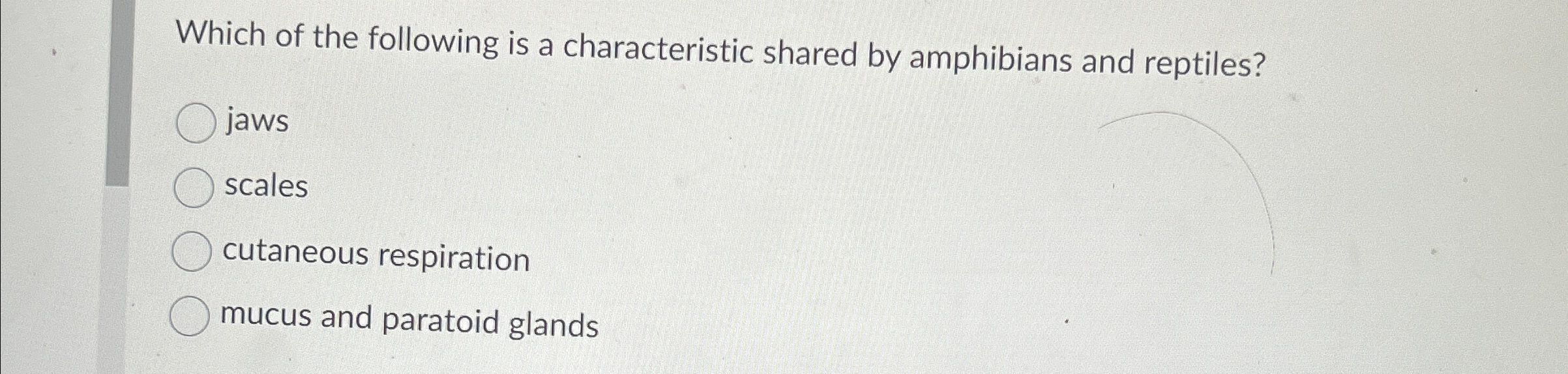 Solved Which of the following is a characteristic shared by | Chegg.com