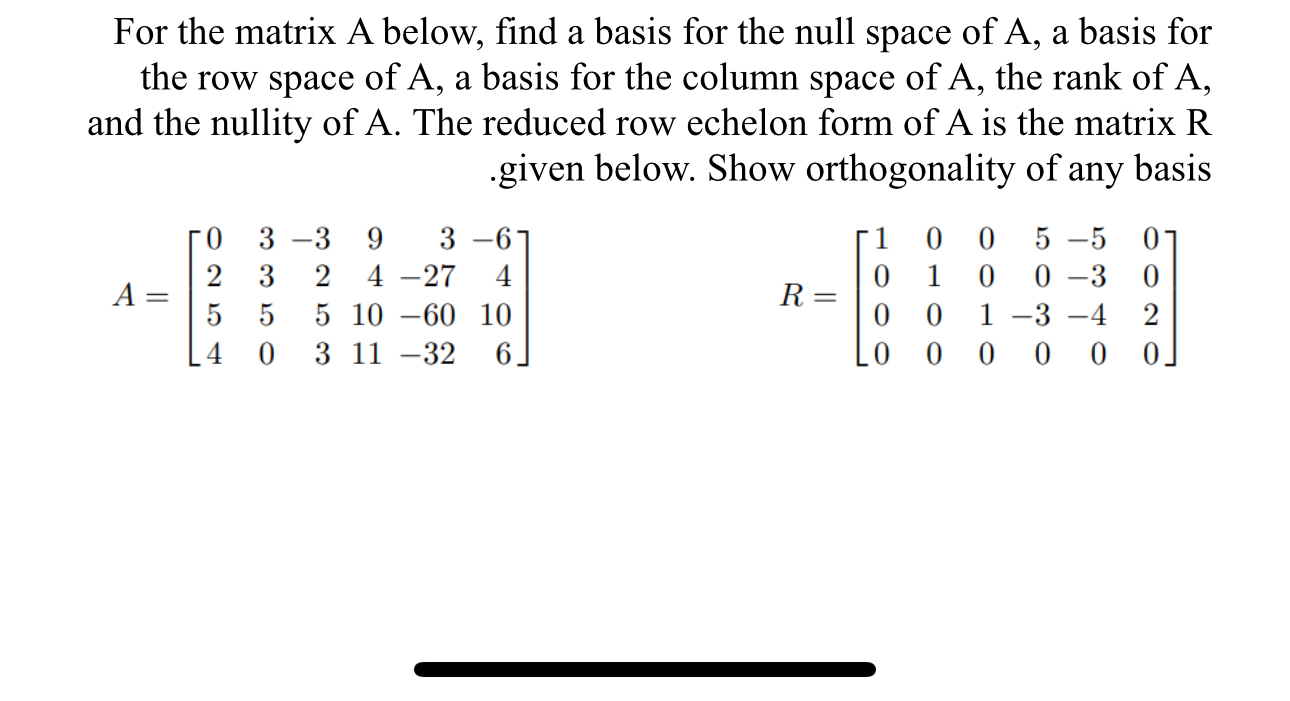 Solved For the matrix A below, find a basis for the null | Chegg.com