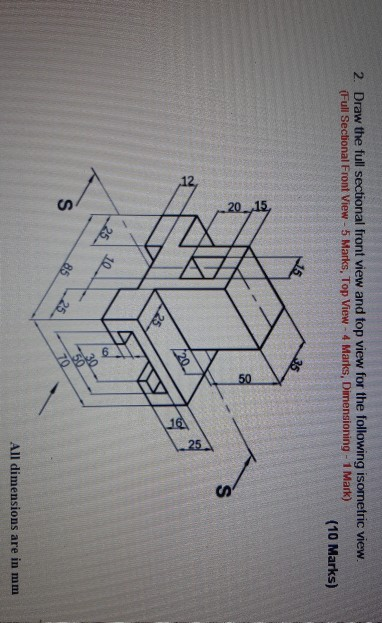 Solved 2. Draw the full sectional front view and top view | Chegg.com